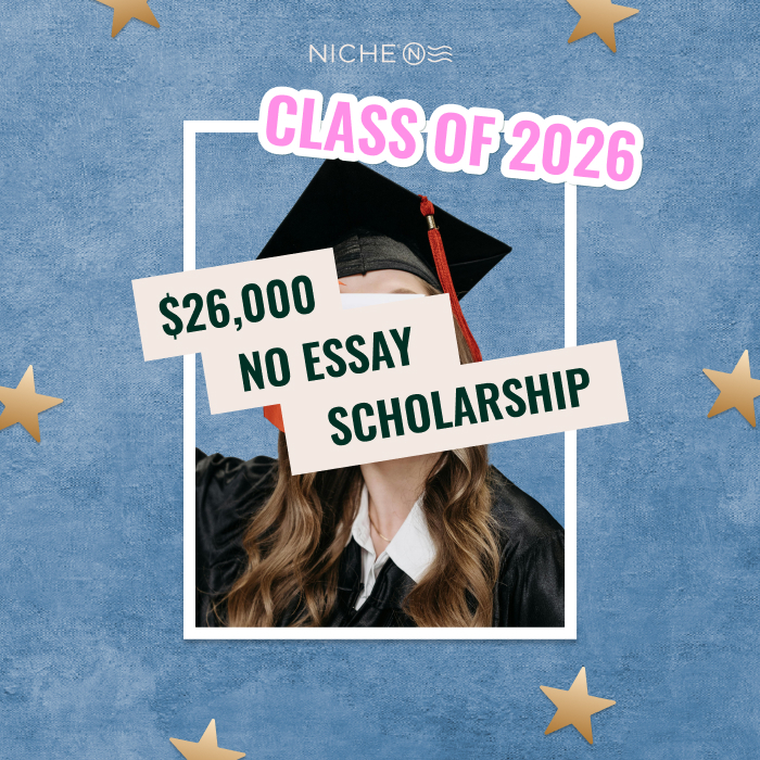 Niche $26,000 No Essay Scholarship - Niche